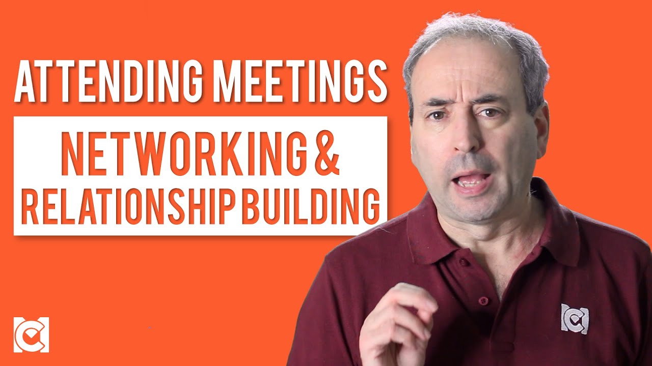 Attending Meetings - Networking and Relationship Building - mgmtcourses.com