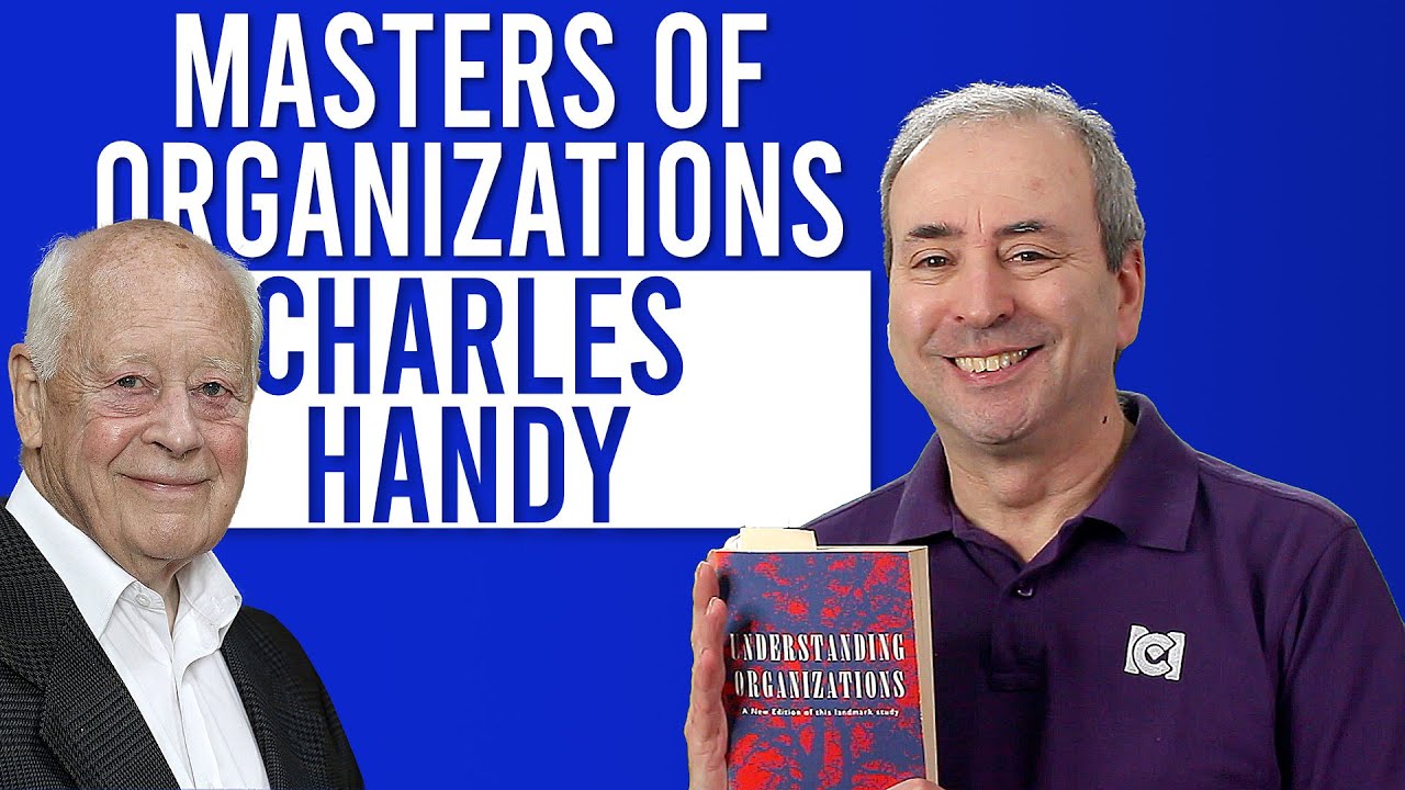 Charles Handy: Philosopher of Organizations - mgmtcourses.com
