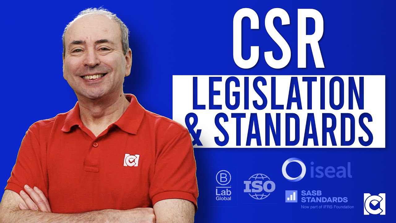 How is CSR Reflected in Legislation and Standards? - mgmtcourses.com