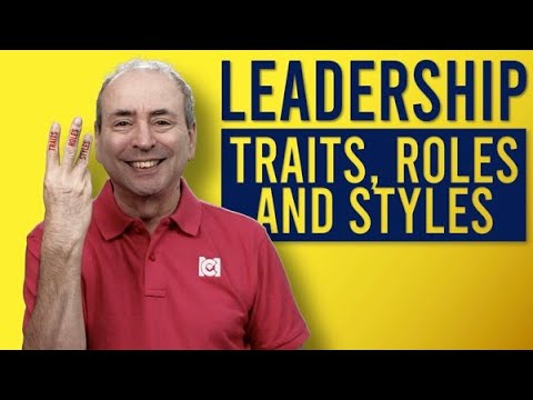 Leadership Traits, Roles, and Styles: Three Types of Leadership Model ...