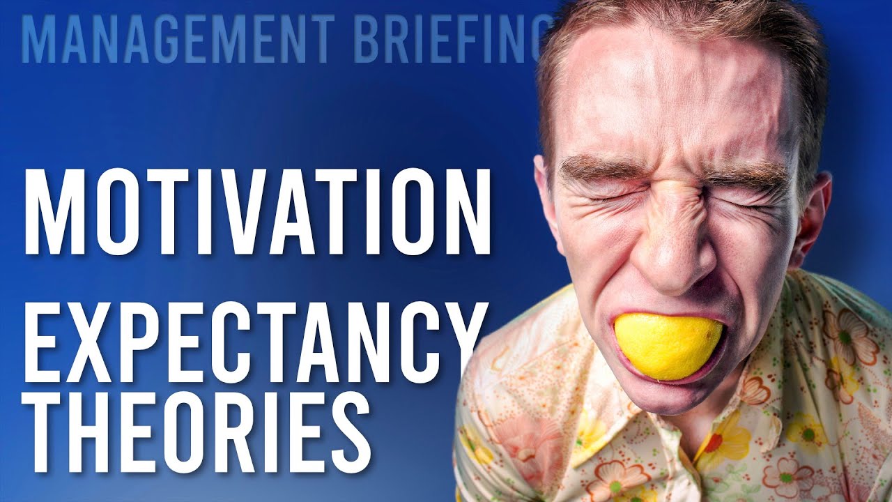 Expectancy Theories of Motivation: Vroom and Beyond [Compilation ...